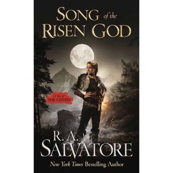 R. A. Salvatore | Other | Song Of The Risen God A Tale Of The Coven R A ...